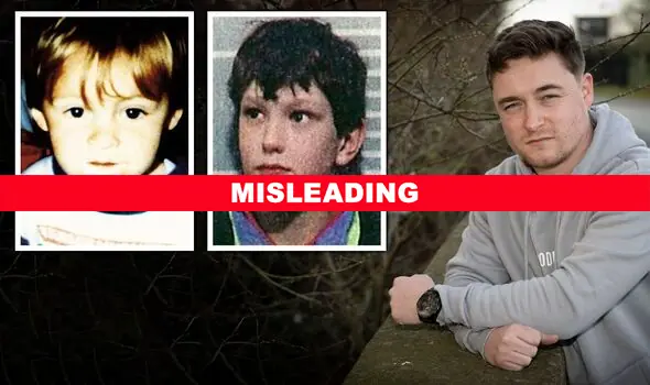 Fact Check: JAMES BULGER’S BROTHER VOWS JON VENABLES WILL NEVER BE FREE